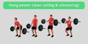Hang Power Clean - Uitvoering en uitleg - Fit Voor Alles
